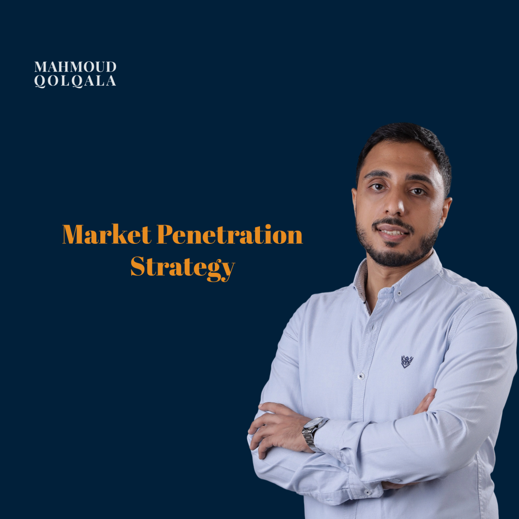 Market Penetration Strategy - Mahmoud Qolqala